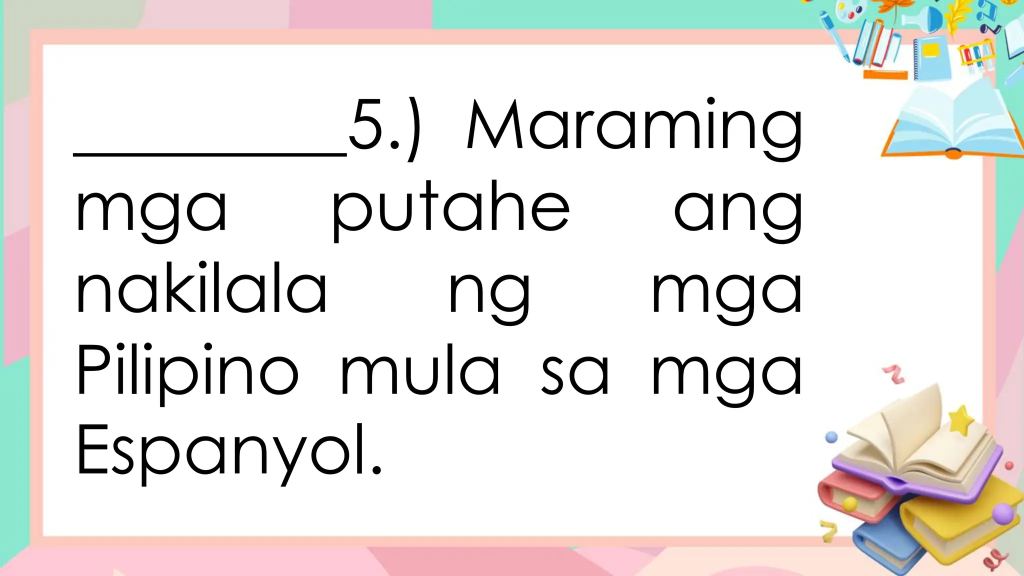 Quarter 3-Week4,-Araling Panlipunan 5.pptx