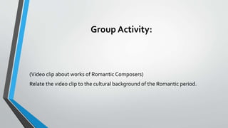 Q3-ww1-day12-Historical-and-cultural-background-of-the-Romantic-Period.pptx