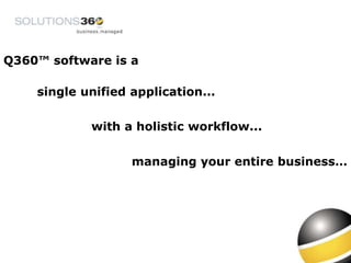 Q360 Overview and Screenshots | PPSX