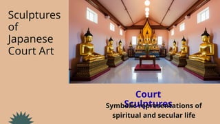 Q3_A8_WK 1 _ Japanese Court Art, aRCHITECTURE, sCULPTURE OF JAPAN | PPTX