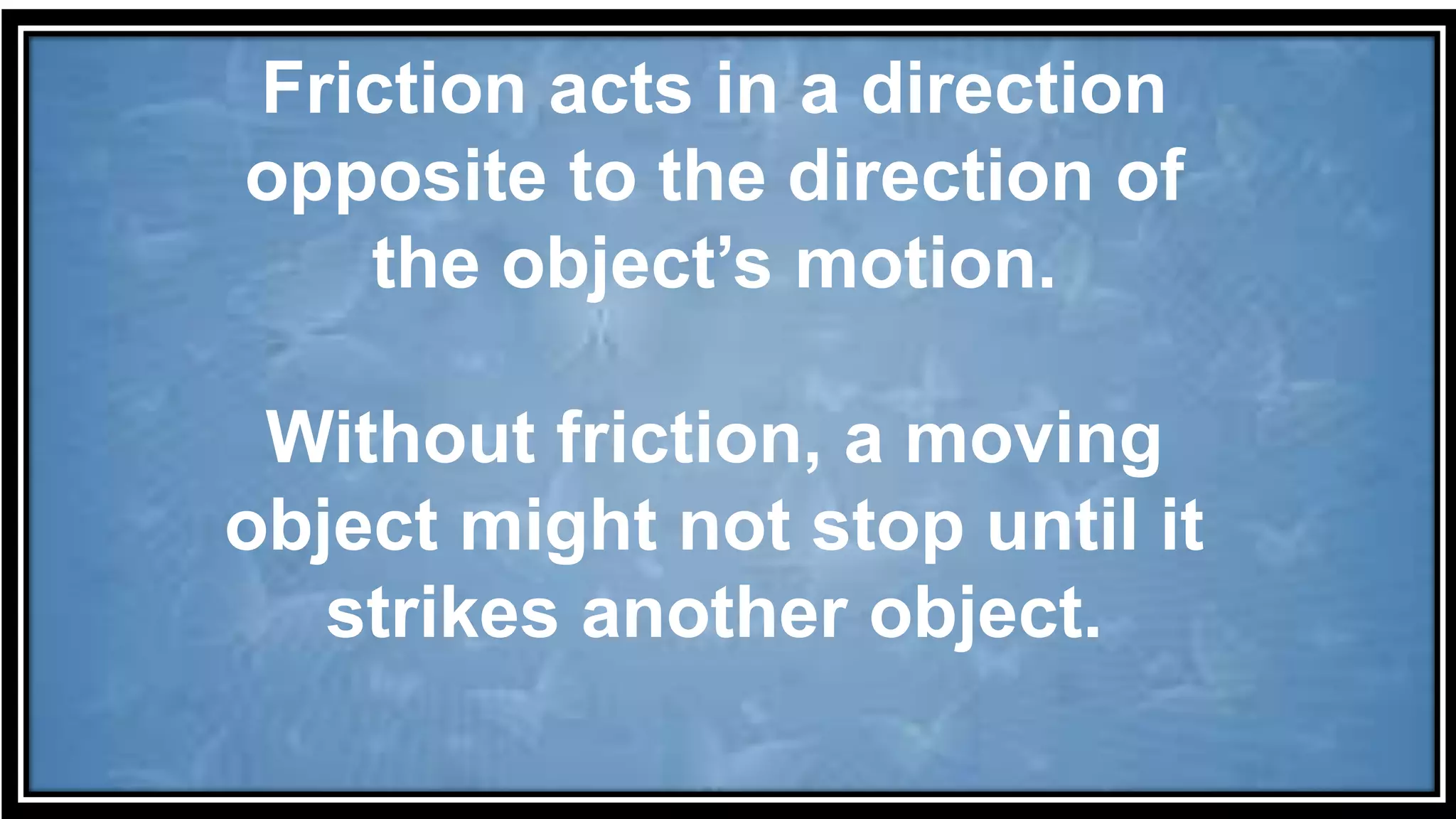 FRICTION and It's Kind | PPTX