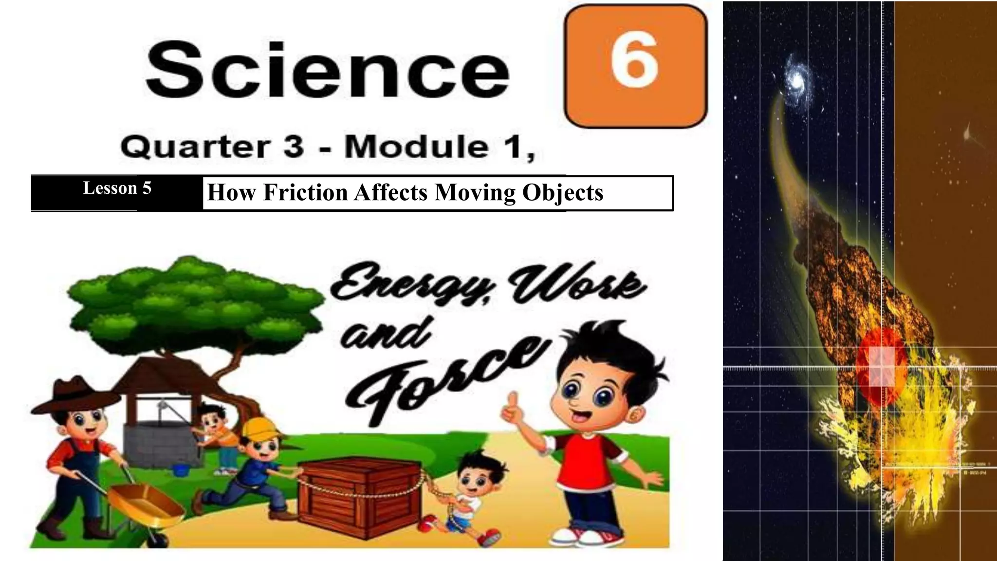 Q3 Lesson 5_ How Friction Affects Moving Objects.pptx