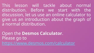 Q3 Lesson 8, The Normal Random Variable.pptx