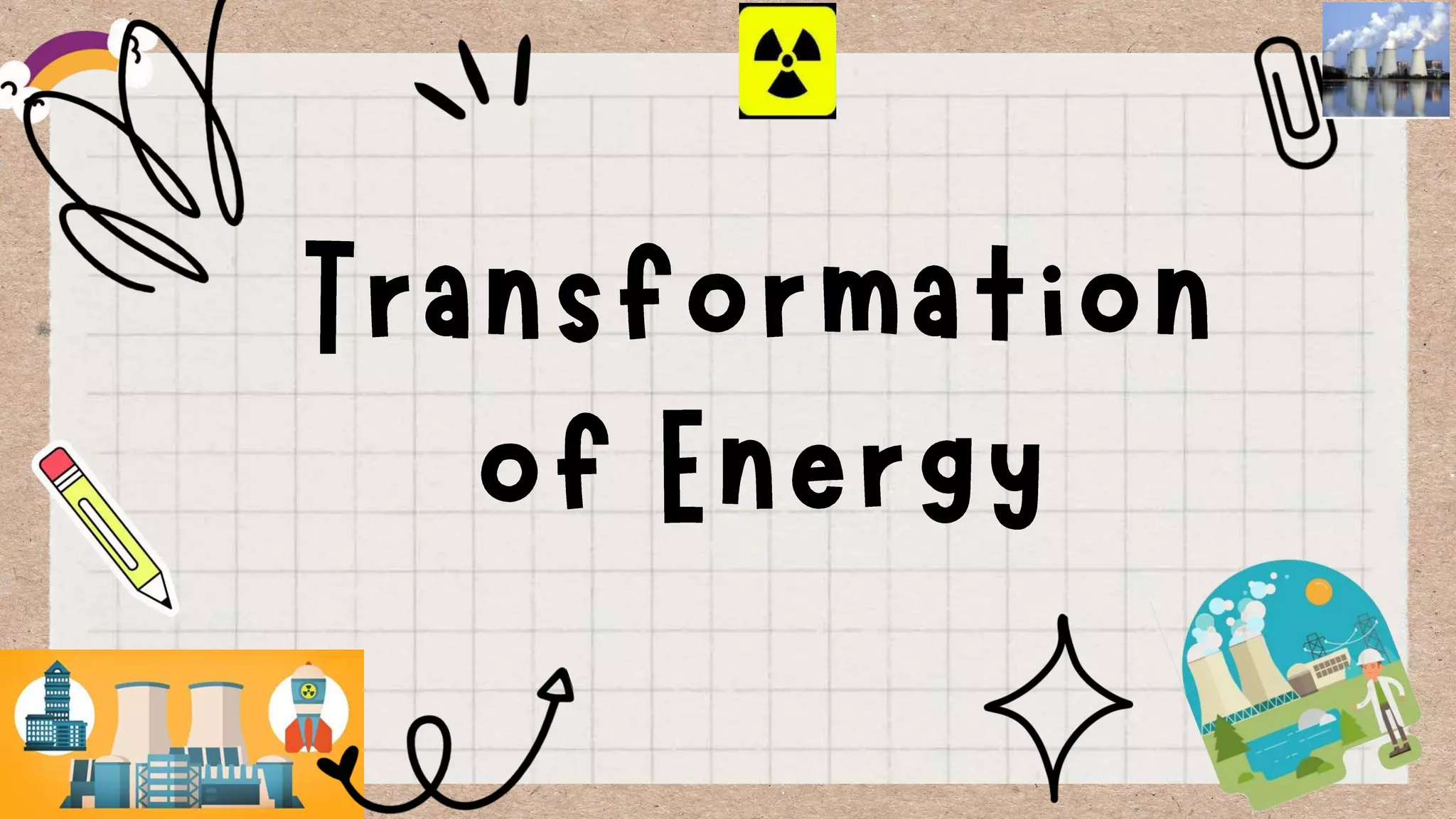 Q3 Lesson 9_Energy Transformation.pptx