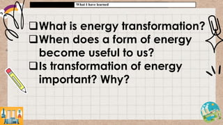 Q3 Lesson 9_Energy Transformation.pptx