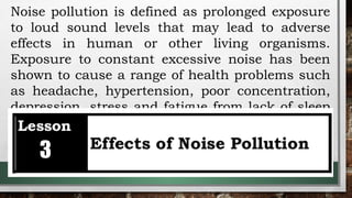 Q3 l Health 6 l Lesson 3 l Effects of Noise Pollution.pptx