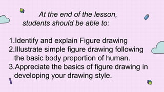 Quarter 3 Module 3 Figure Drawing - Illustration | PDF