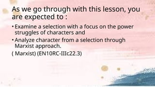 Quarter3_Module4-Marxist approach in literature .pptx
