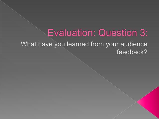 Evaluation Question 3 | PPT
