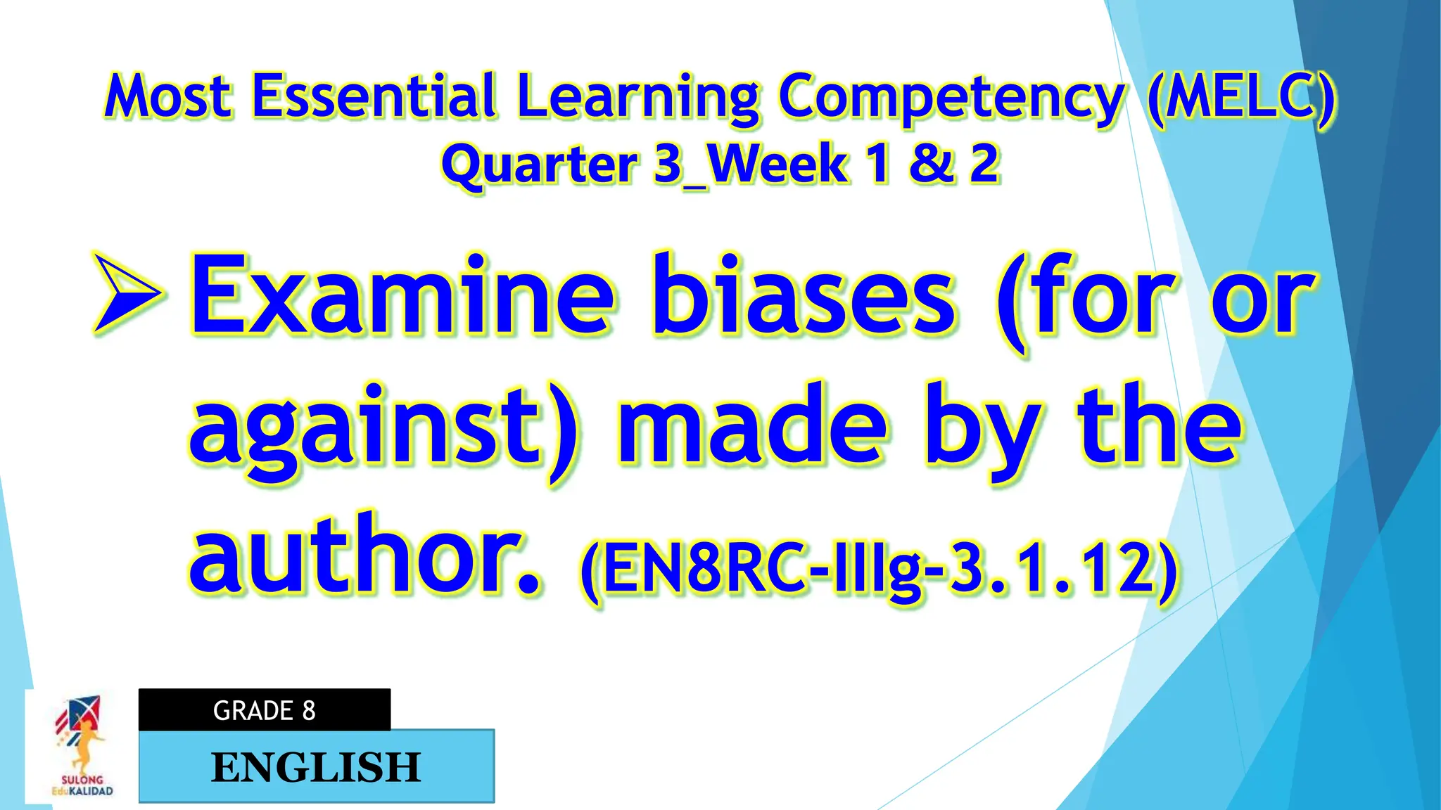 Q3_MELC 1_PPT Slides about Examining Biases.pptx
