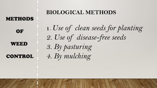 Q3 METHODS OF WEED CONTROL Agriculture .pptx