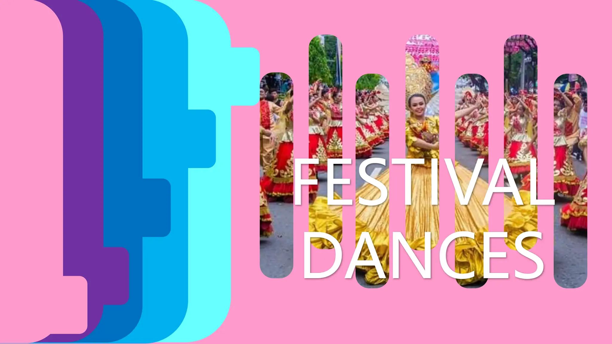 Festival Dance in the Philippines Grade 9 | PPTX