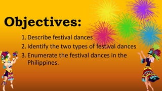 Festival Dance in the Philippines Grade 9 | PPTX