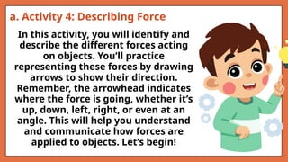 Quarter 3 SCIENCE 4 WEEK 1 describing force.pptx