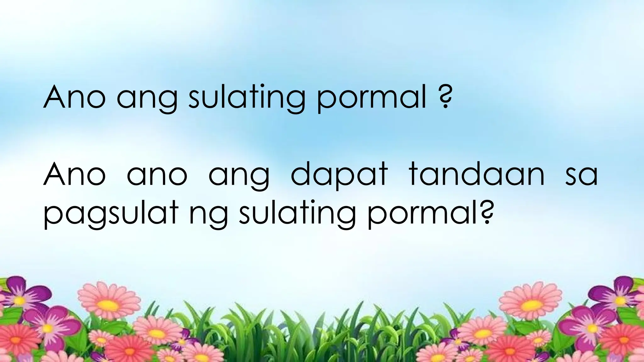 Q3 W7-FILIPINO 5.pptx Filipino 5 pagsulat ng isang sulating pormal at ...