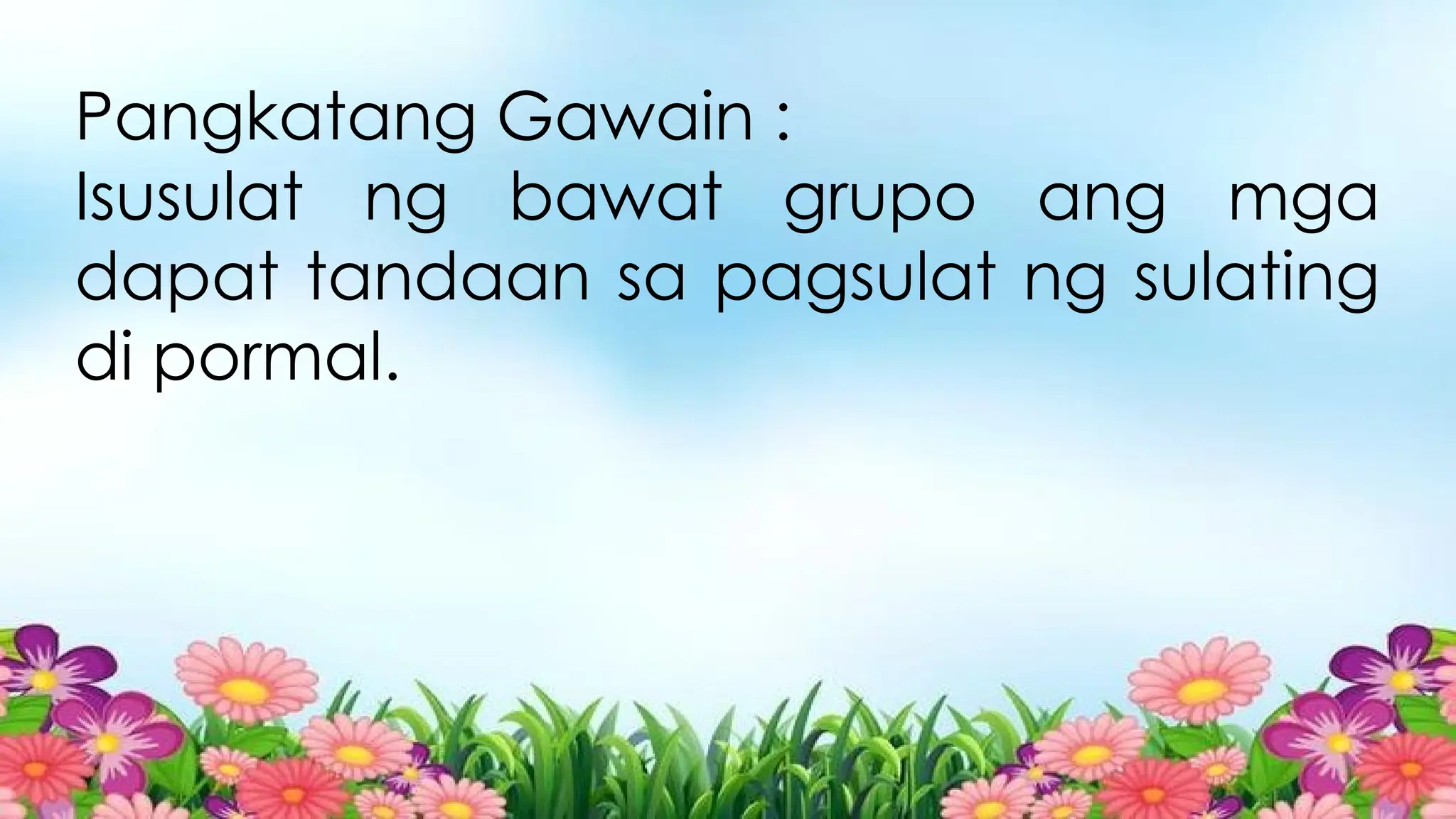 Q3 W7-FILIPINO 5.pptx Filipino 5 pagsulat ng isang sulating pormal at ...
