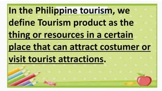 Q3 Week2 TLE 8 Tourism Product Maam Ana.pptx