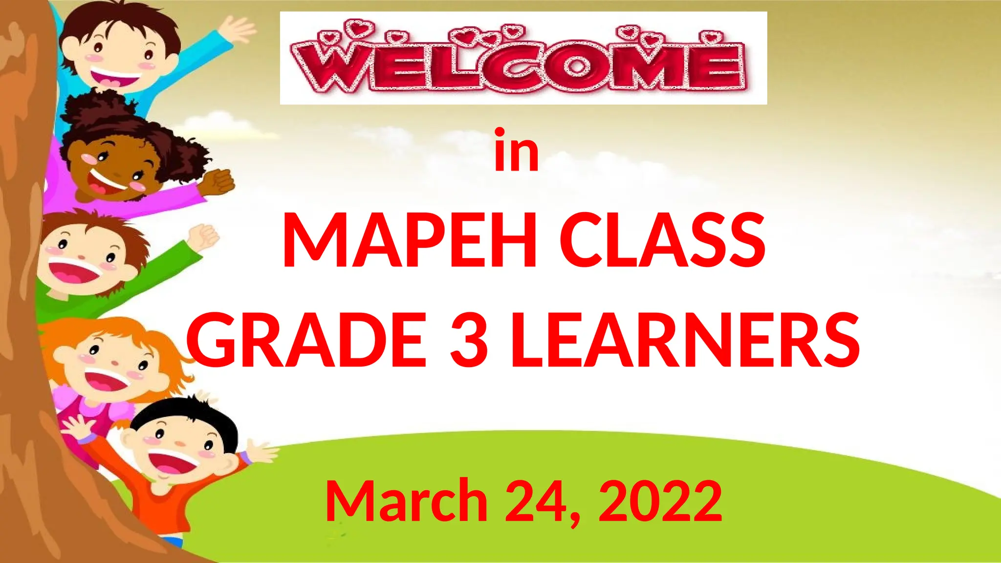 Q3 week 6 MAPEH Day 1- MAPEH class in Grade 3 Learners.pptx