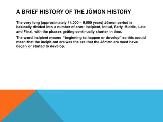 Jomon history presentation | PPTX