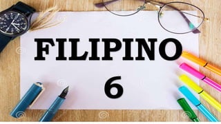Q4. FILIPINO6 PPT.pptx