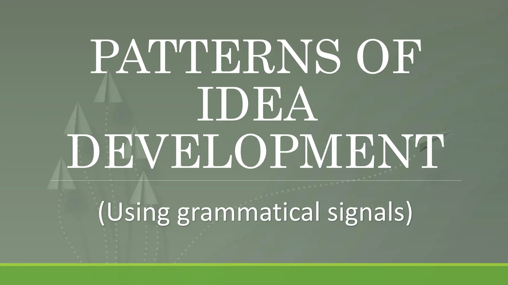 Q4-GRAMMATICAL-SIGNALS-PATTERNS-OF-IDEA-DEVELOPMENT.pptx