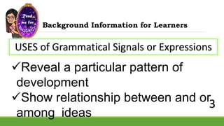 Q4-GRAMMATICAL-SIGNALS-PATTERNS-OF-IDEA-DEVELOPMENT.pptx