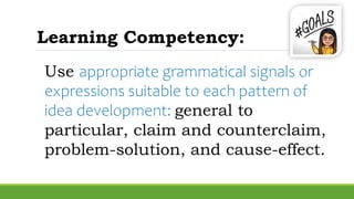Q4-GRAMMATICAL-SIGNALS-PATTERNS-OF-IDEA-DEVELOPMENT.pptx