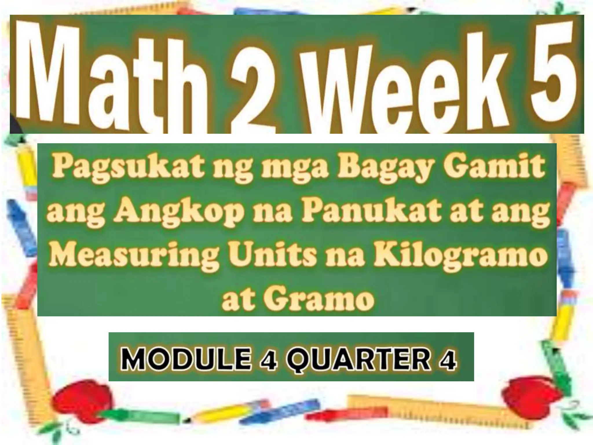 Quarter 4-MATH 2-Week 5 _kilogram and gram.pptx