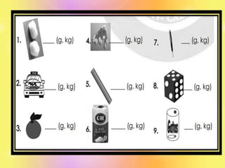Quarter 4-MATH 2-Week 5 _kilogram and gram.pptx