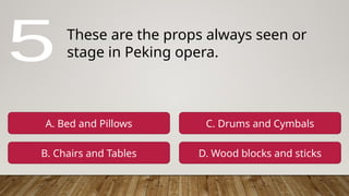 Q4-PPT-Arts 8_Lesson 1 (Chinese Peking Opera) (1) (1).pptx