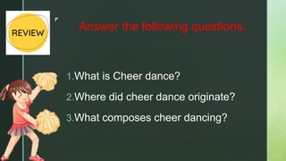 Q4-PPT-PE10_Lesson 3 (Essentials of Cheerdancing).pptx
