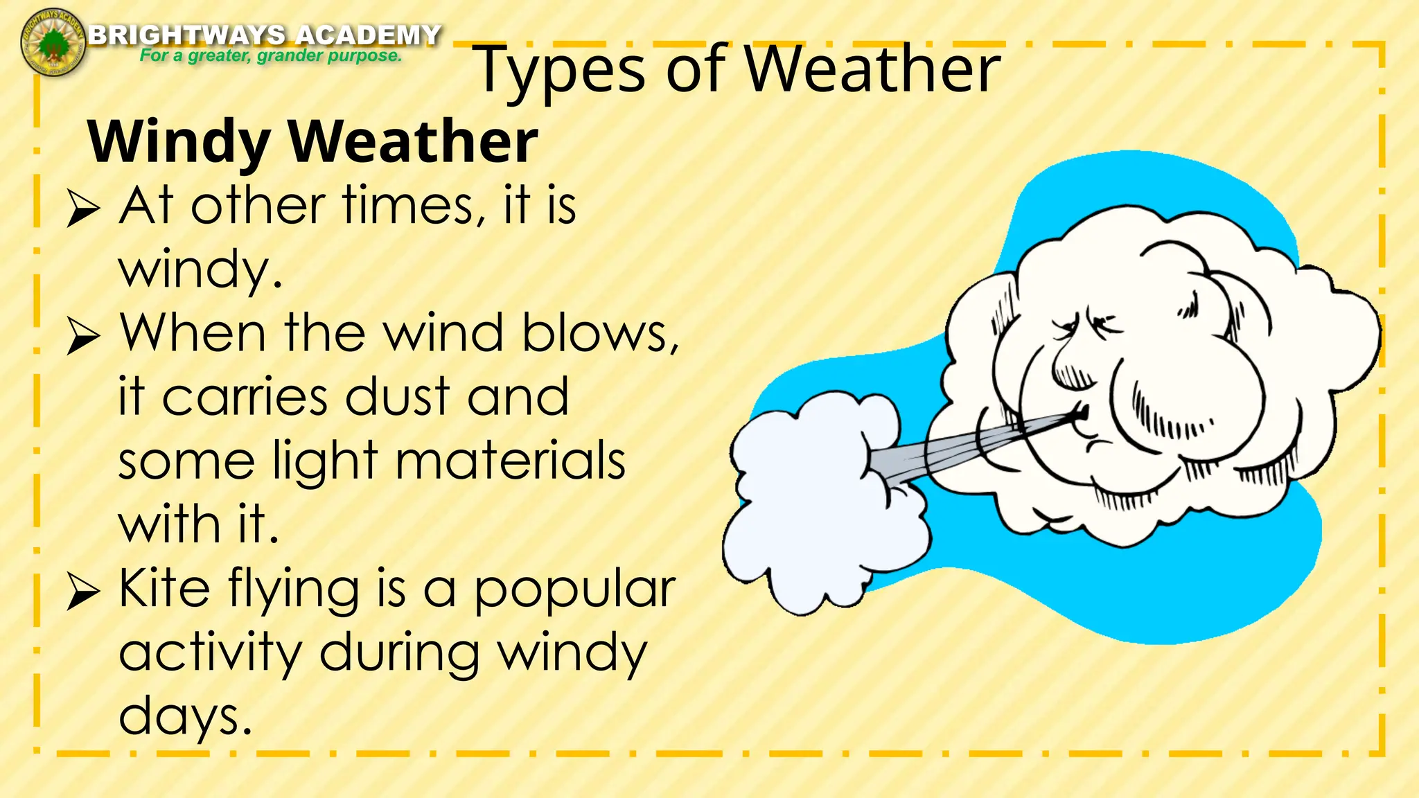 Q4 - Science 2 - Lesson 3 - Weather (Kinds of Weather).pptx