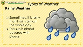 Q4 - Science 2 - Lesson 3 - Weather (Kinds of Weather).pptx