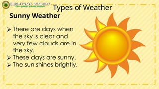 Q4 - Science 2 - Lesson 3 - Weather (Kinds of Weather).pptx