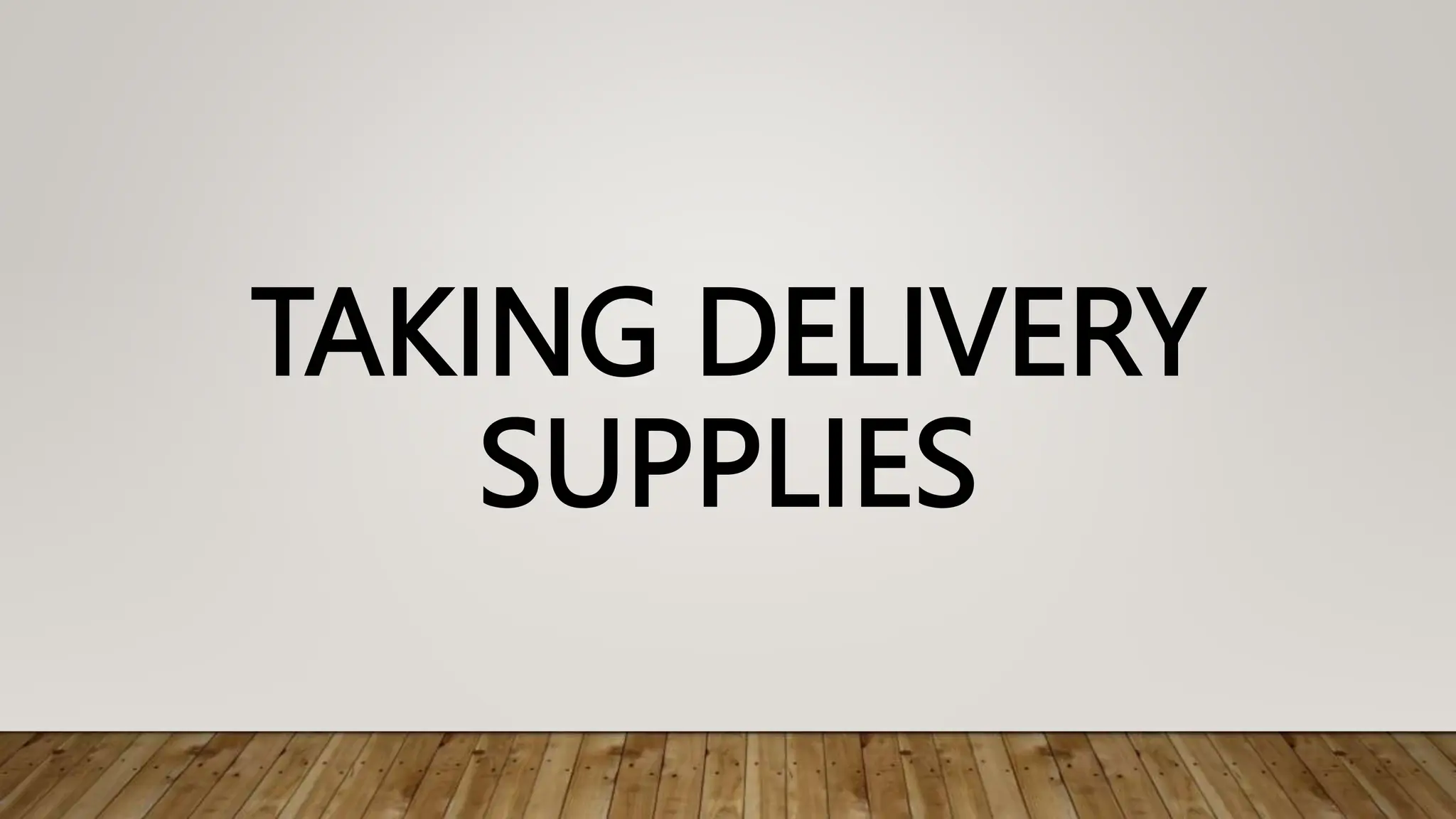 Q4-TAKING DELIVERY SUPPLIES educatio.pptx
