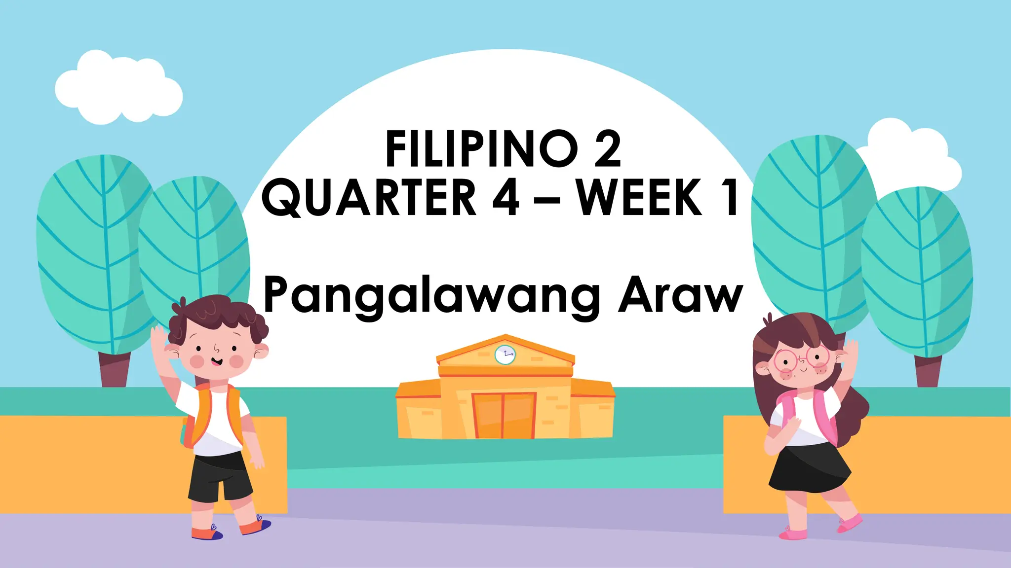 Q4-WEEK1-DAY 2 - PPT IN FILIPINO (1).pptx