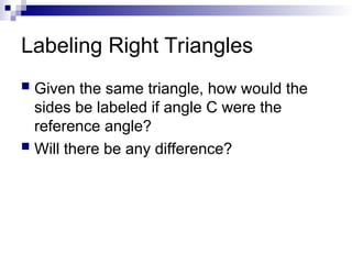 Math 9_ Labeling right triangles of Trigonometric | PPT