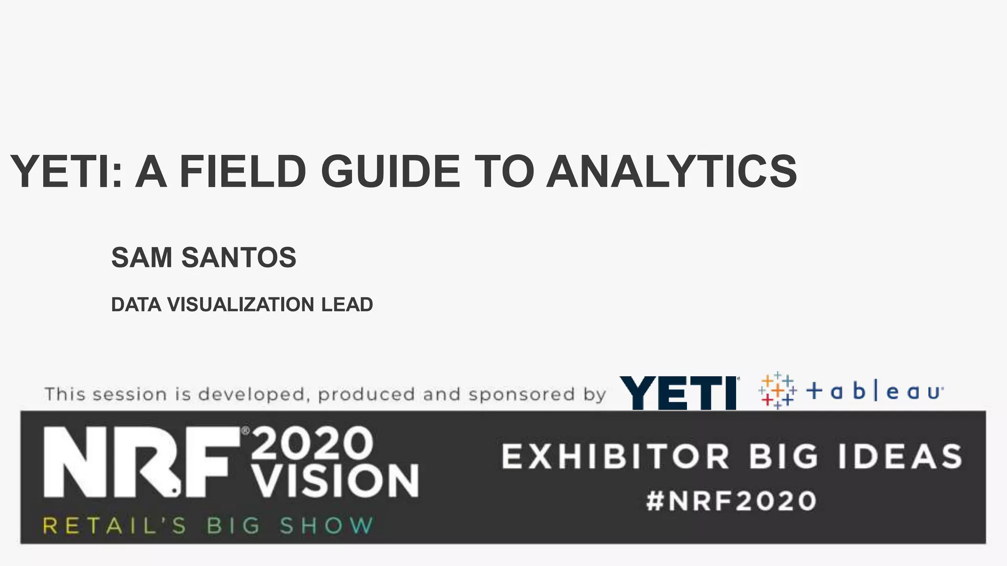 Yeti: A field guide to analytics_Tableau_Yeti | PPT