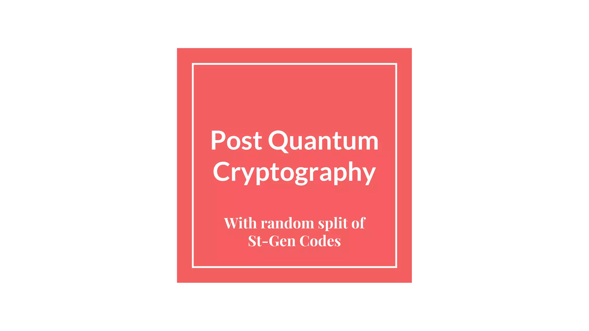Post Quantum Cryptography Ppt