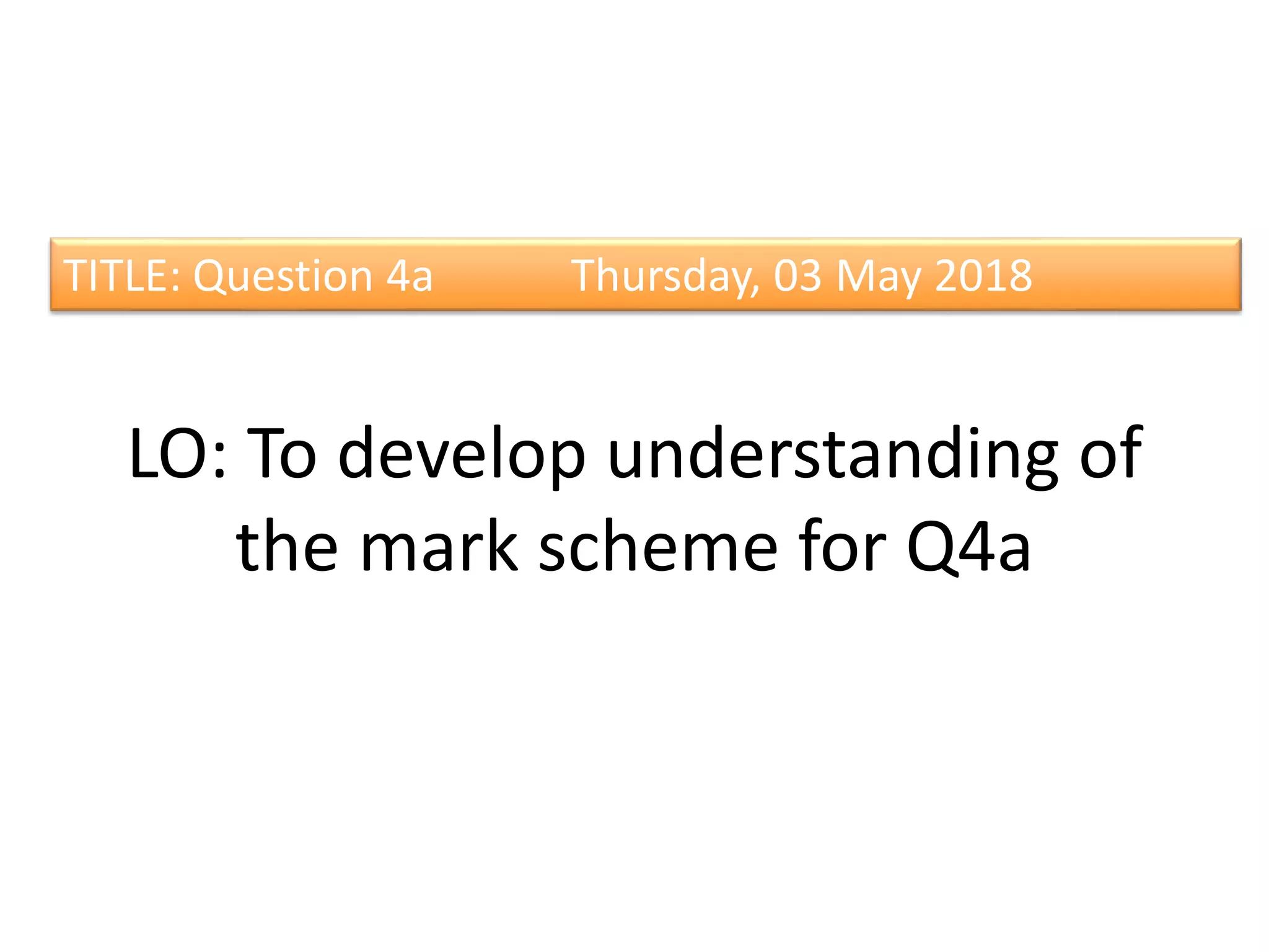 Lesson 8 - TV Comedy Q4a mark scheme | PPTX