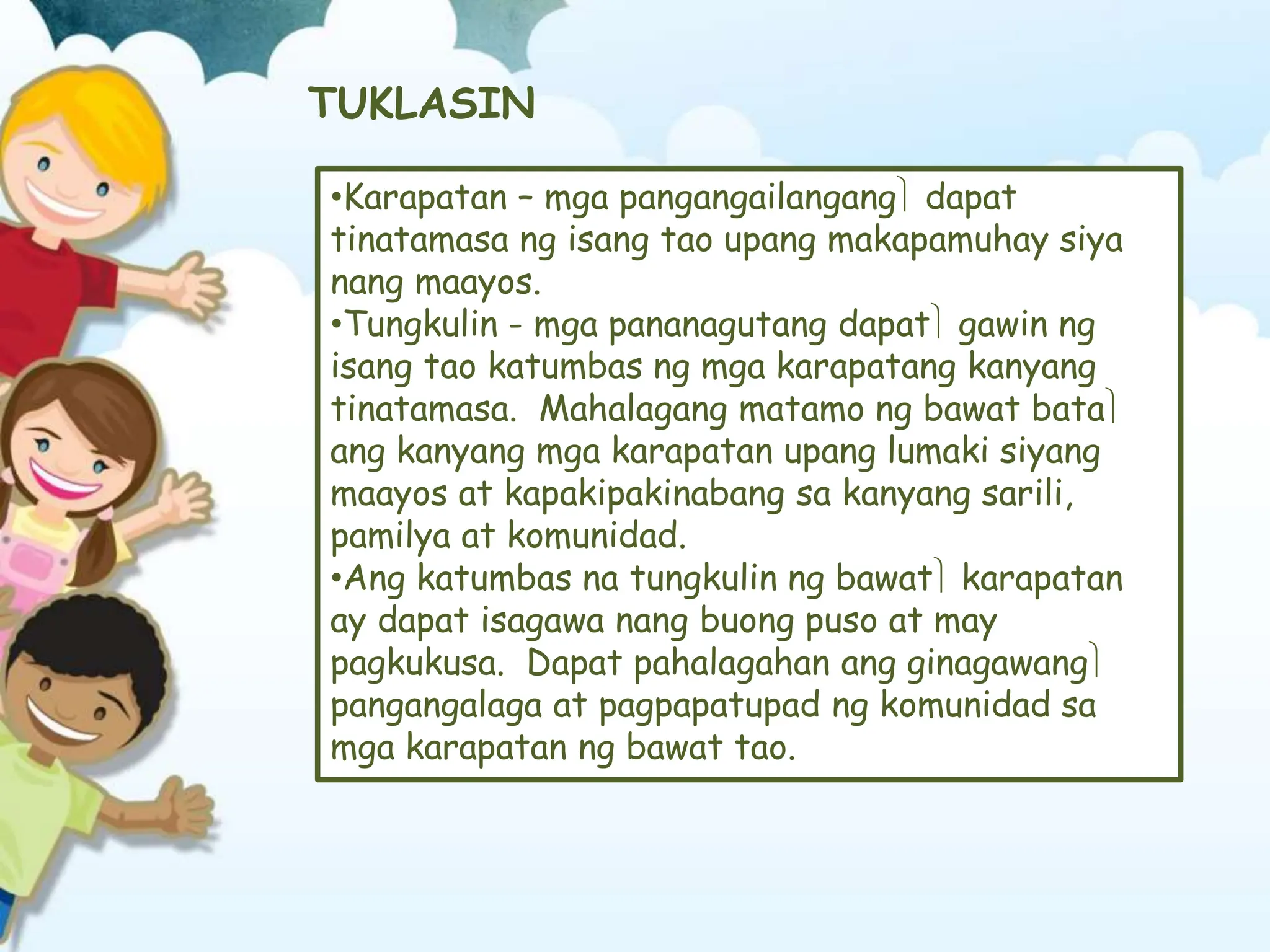 Q4_ARPAN_MOD 1_Naipaliliwanag na ang bawat kasapi ng komunidad ay may karapatan.pptx