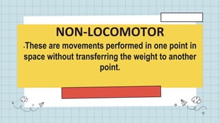 Q4 NON-LOCOMOTOR SKILL.pptx