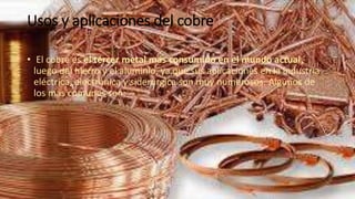 El cobre y sus aleaciones | PPTX