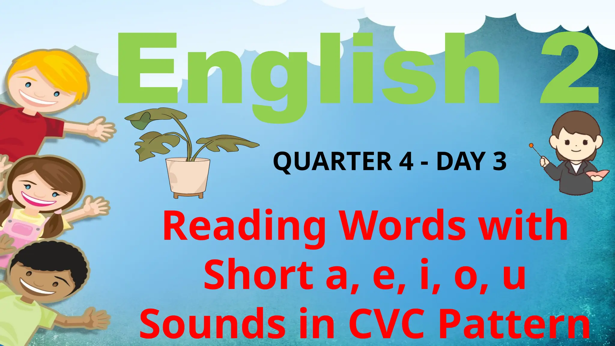 ENGLISH 2 reading words with CVC Pattern | PPTX