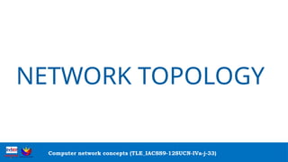 Quarte 4_Grade 9-ict-css-topic-NETWORK TOPOLOGY.pptx