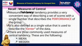 Measures of Central Tendency: Mean, Median, and Mode for Grouped data ...