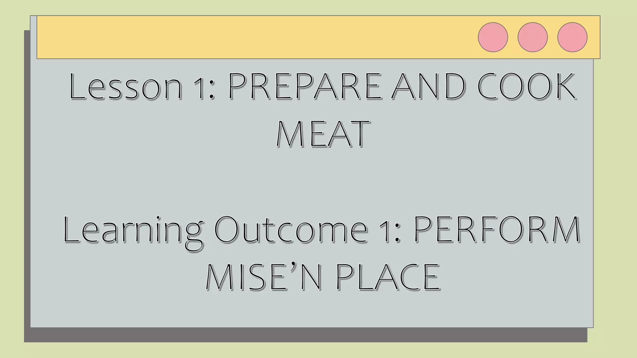 Q4 LO1- Perform Mise'en Place.pptx