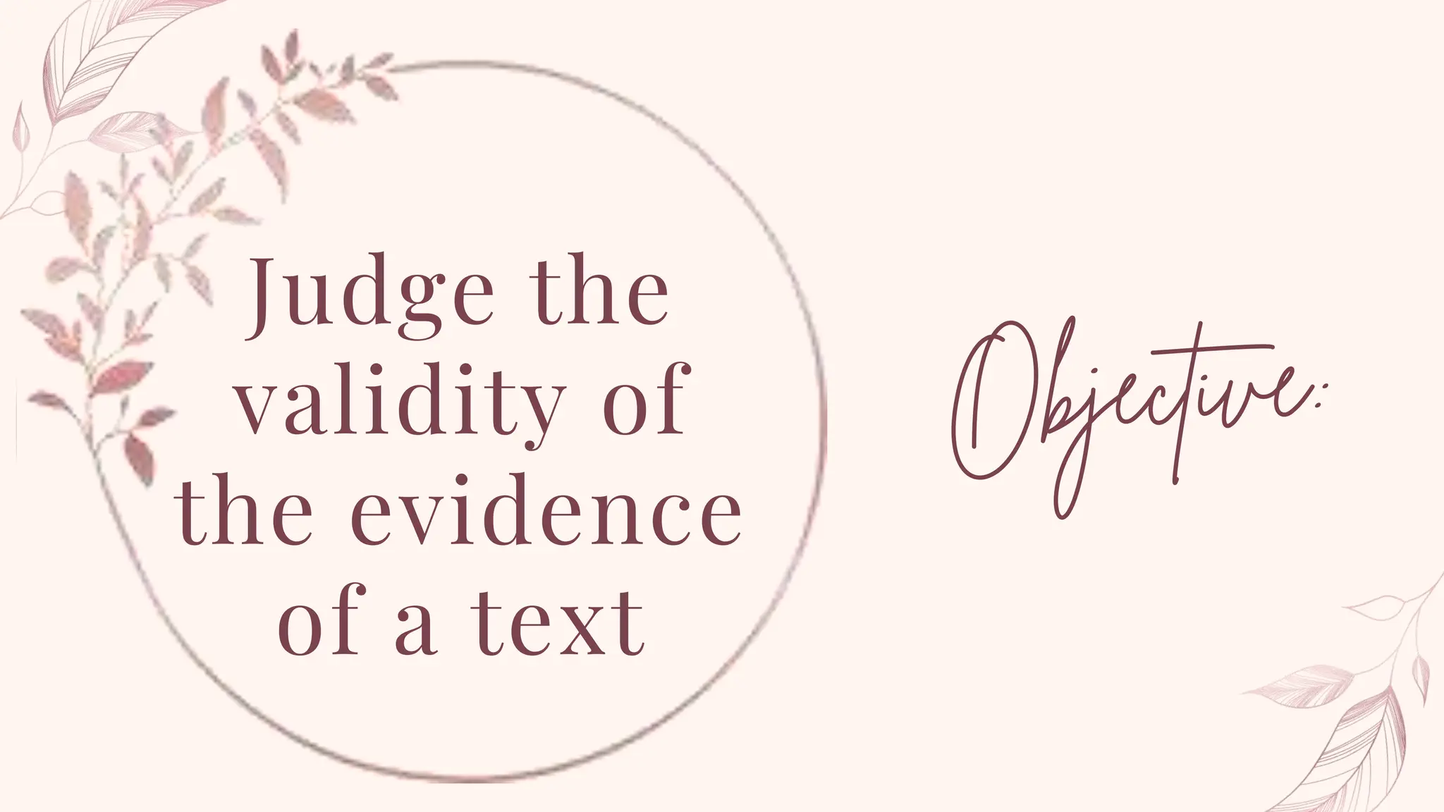 Q4_M4_L1 _Judge the Relevance and Worth of Ideas, Soundness of Author’s ...