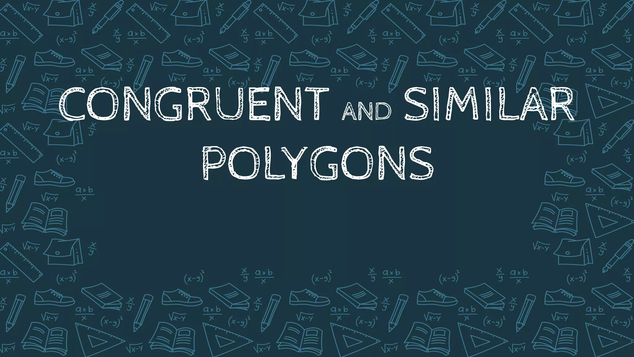 Congruent and Similar Polygons | PDF