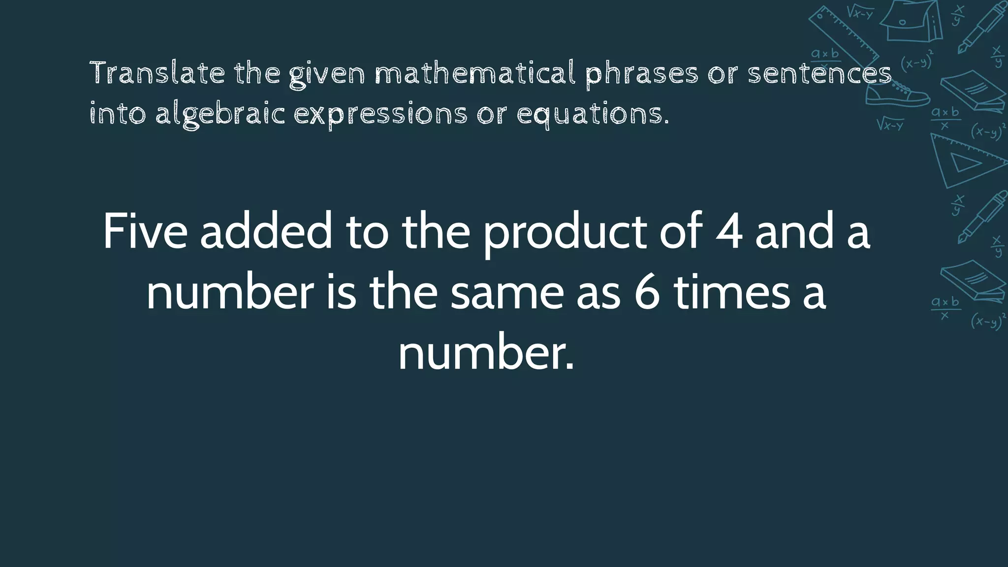 Translating Mathematical Phrases into Algebraic Expressions or ...